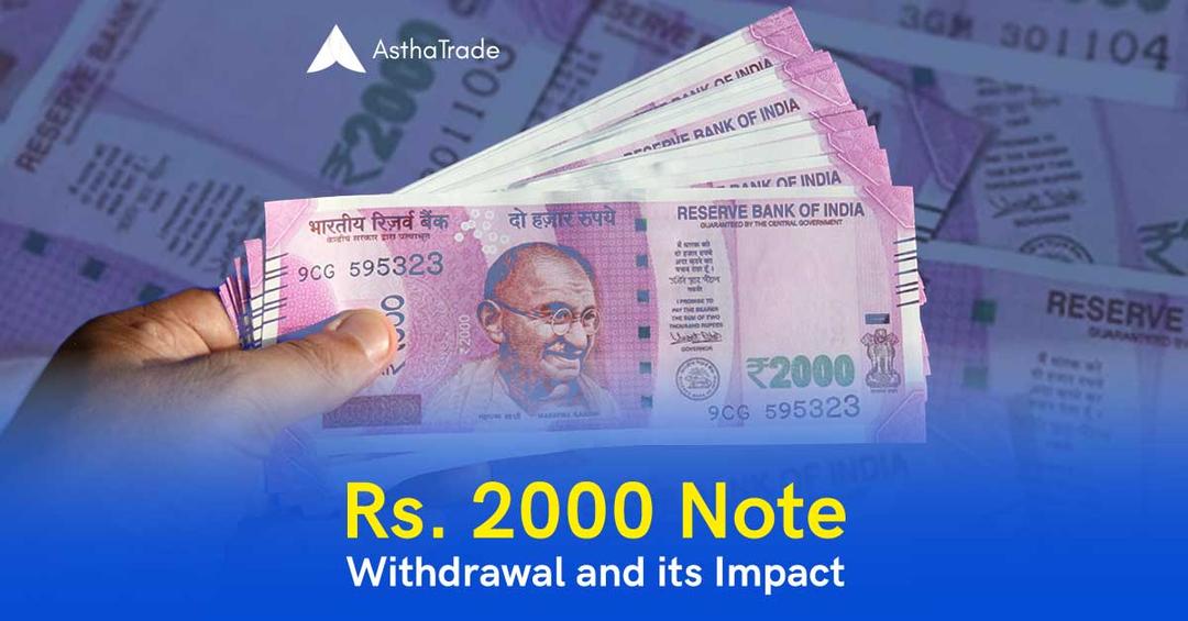 ?2000 Note Withdrawal: Impact on Share Market and Economy | Rupeezy