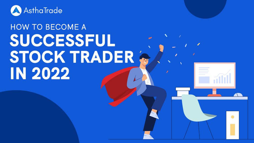 Step By Step Guide To Become Successful Stock Trader In 2023 | Rupeezy