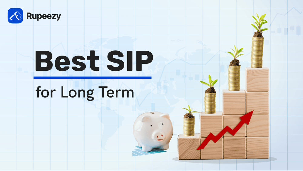 Best SIP for Long Term Investment in 2025 | Rupeezy