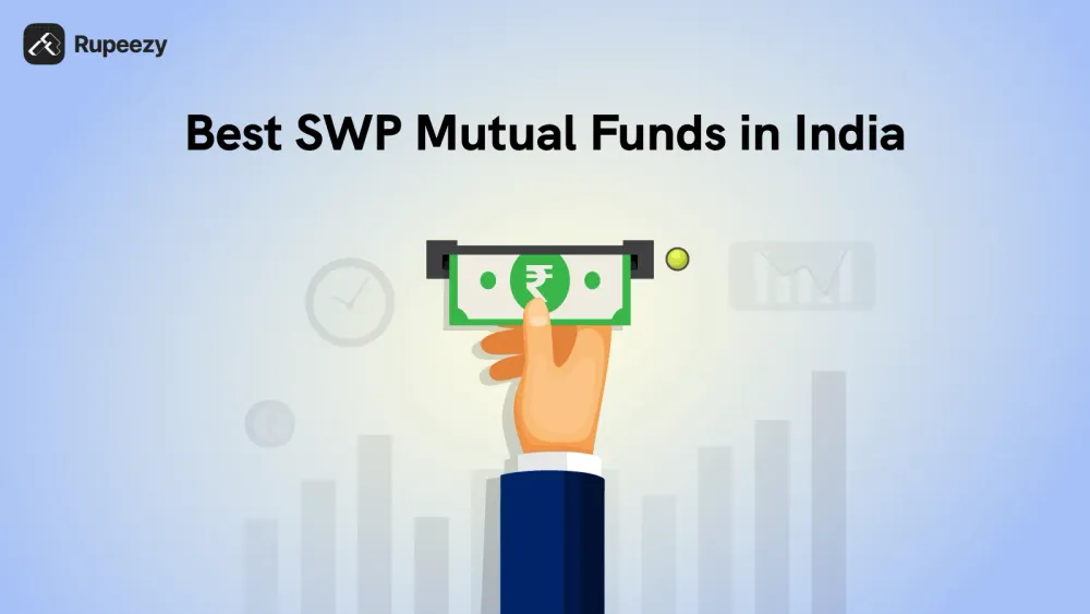 Best SWP Mutual Funds in India 2025 | Rupeezy