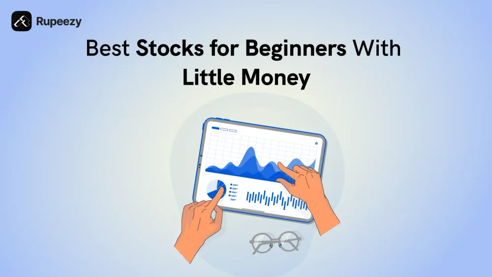 Best Stocks For Beginners With Little Money 2025 | Rupeezy