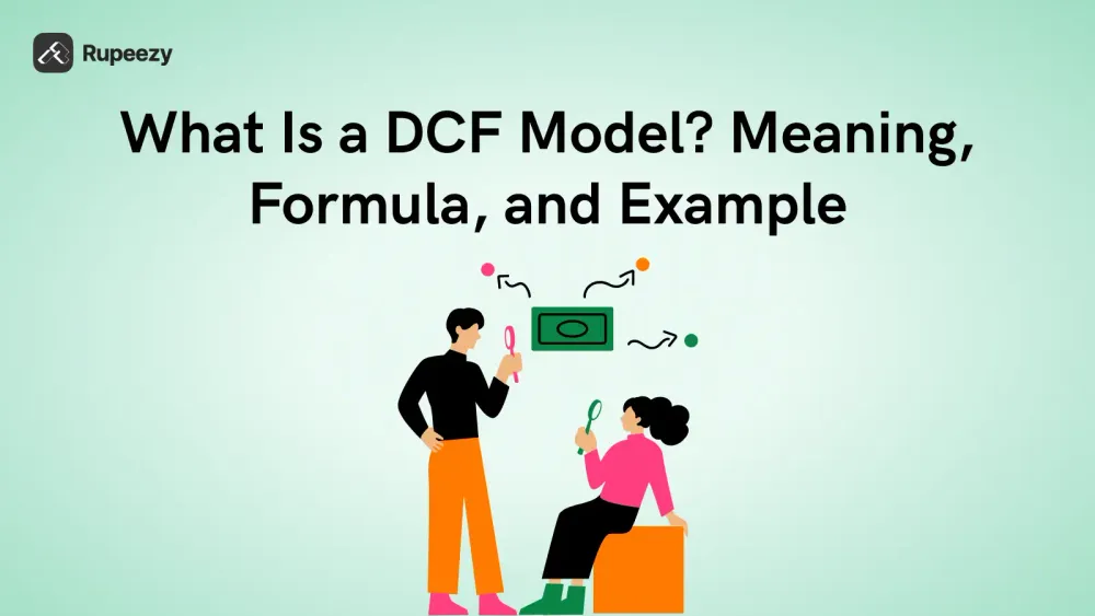 What Is a DCF Model? Meaning, Formula, and Example | Rupeezy