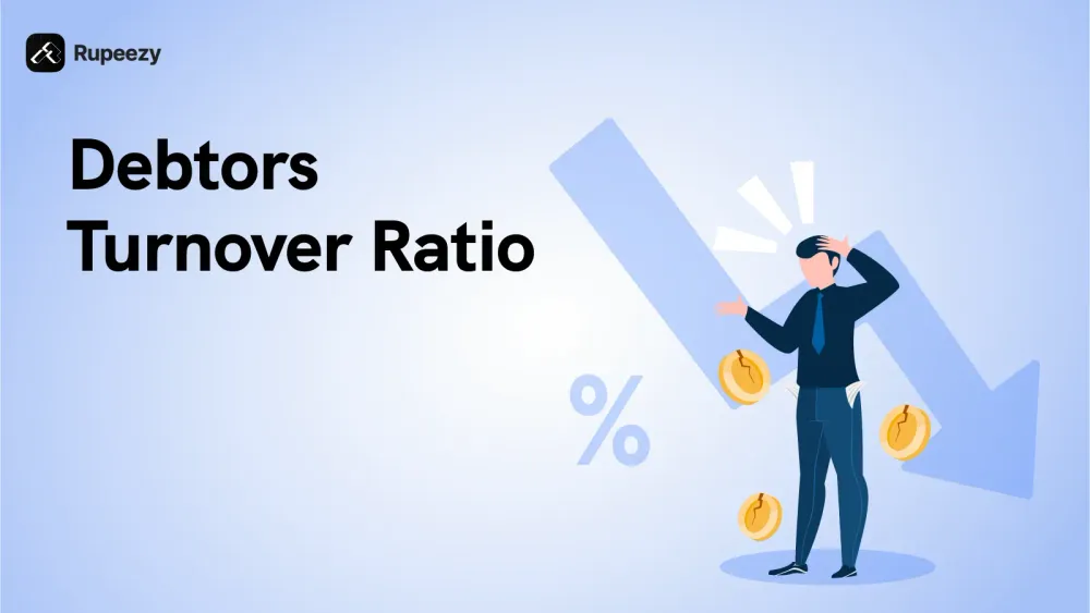 Debtors Turnover Ratio - Meaning, Formula, Calculation | Rupeezy