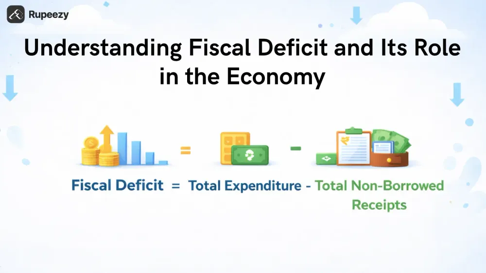 Understanding Fiscal Deficit and Its Role in the Economy | Rupeezy