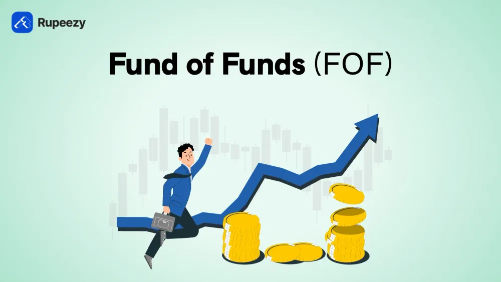 Fund of Funds (FOF) - Meaning, Types and How to Invest | Rupeezy