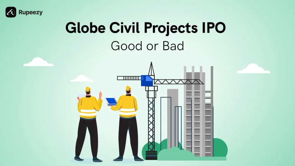 Is Globe Civil Projects IPO Good or Bad - Detailed Review | Rupeezy