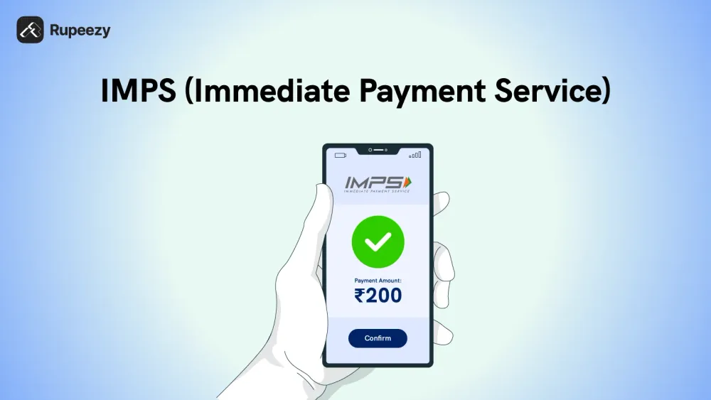 What is IMPS? Features, Charges, Pros and Cons | Rupeezy
