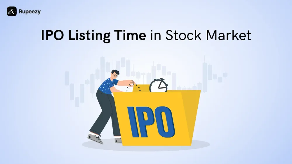 IPO Listing Time in the Stock Market | Rupeezy