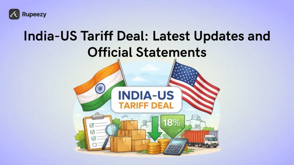 India-US Tariff Deal: Latest Updates and Official Statements | Rupeezy