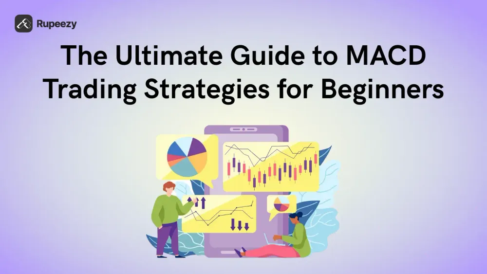MACD Trading Strategy Explained for Beginners | Rupeezy