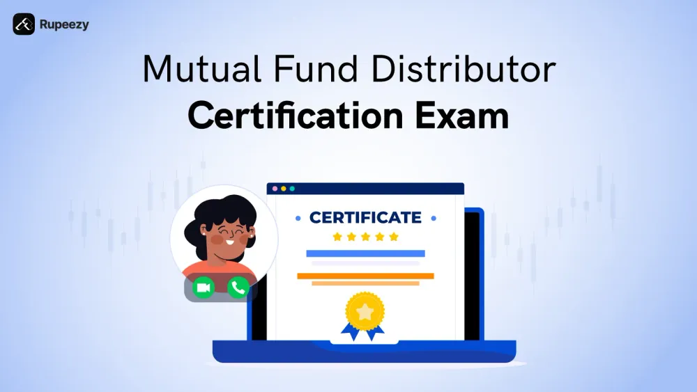 Mutual Fund Distributor Exam: Eligibility, Structure, Tips | Rupeezy