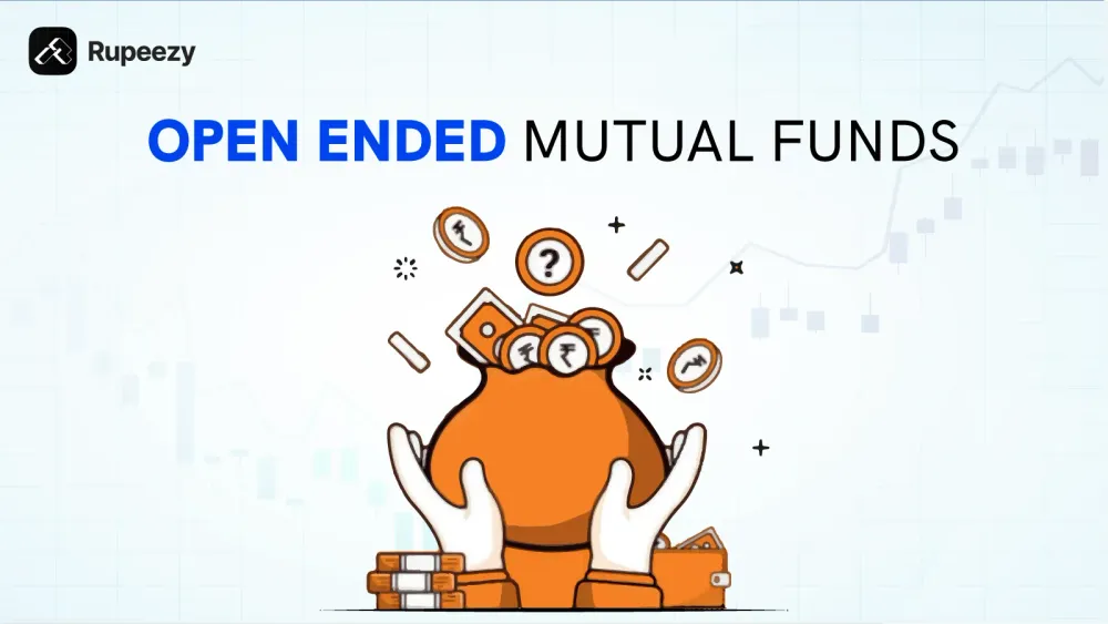 Open Ended Mutual Funds: Meaning, Taxation, Pros and Cons | Rupeezy