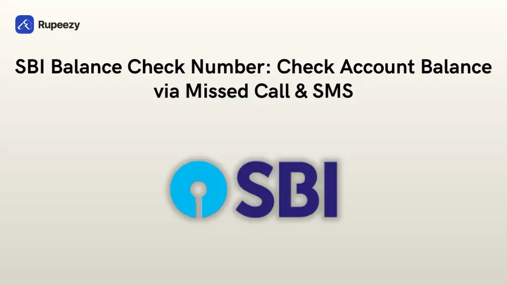 SBI Balance Check & Mini Statement Number - Missed Call & SMS | Rupeezy