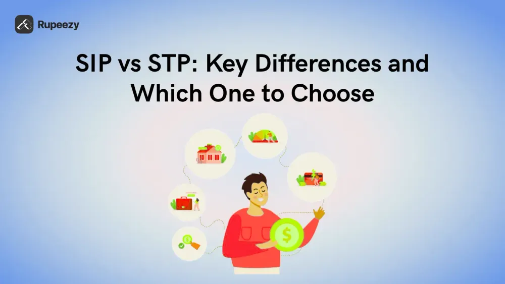 SIP vs STP: Key Differences, Benefits & Which is Better? | Rupeezy