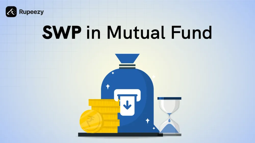 SWP in Mutual Funds - How It Works, Benefits and Features | Rupeezy