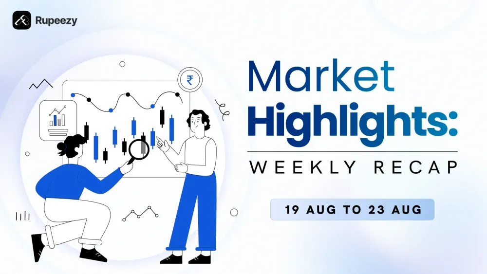 Stock Market Weekly Recap - 19 Aug to 23 Aug | Rupeezy