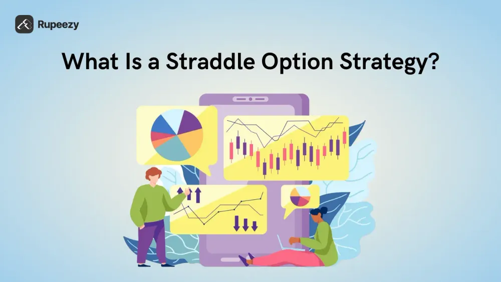 What Is a Straddle Option Strategy? | Rupeezy