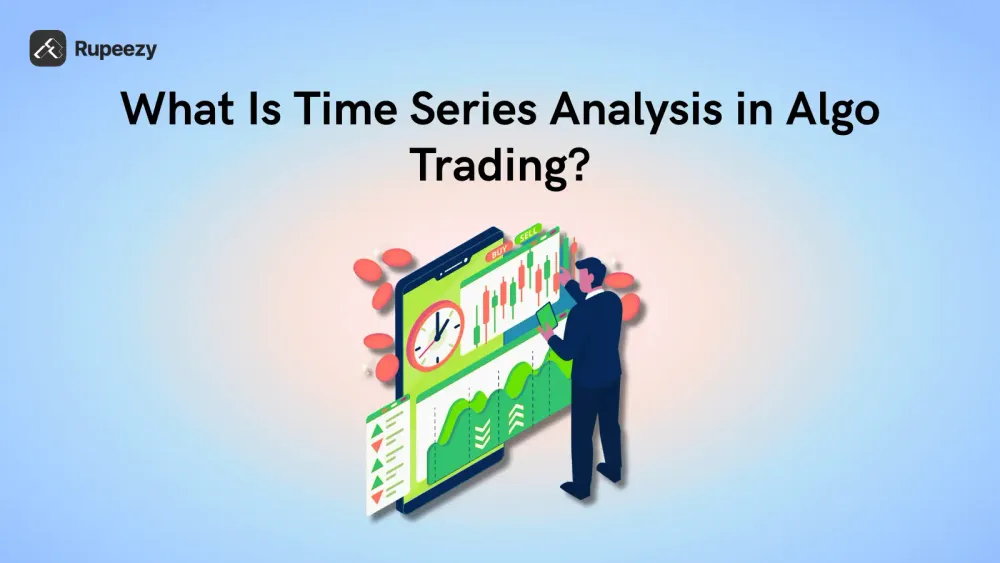 What Is Time Series Analysis in Algo Trading? | Rupeezy
