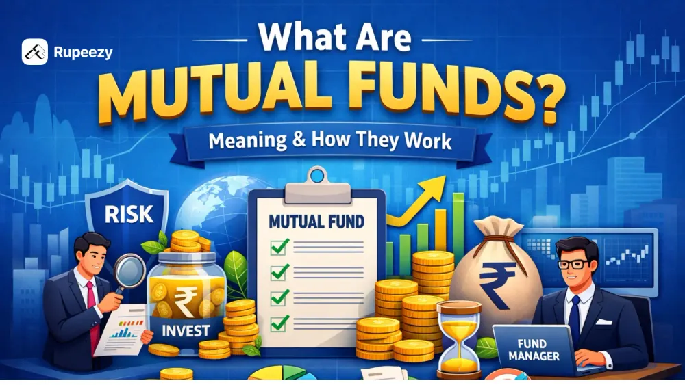 What Are Mutual Funds? Meaning & How They Work | Rupeezy
