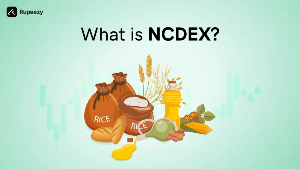 What is NCDEX? How It Works, Benefits, Regulations, Risks | Rupeezy