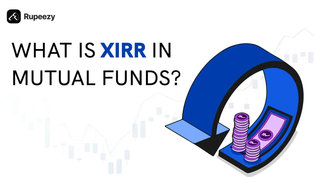 XIRR in Mutual Funds - Meaning, Formula, Calculation | Rupeezy
