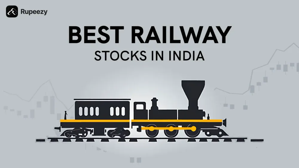 Best Railway Stocks in India 2025 | Rupeezy