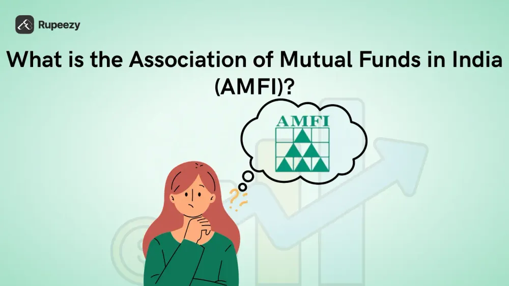What Is AMFI? Meaning, Structure, and Role in Mutual Funds | Rupeezy