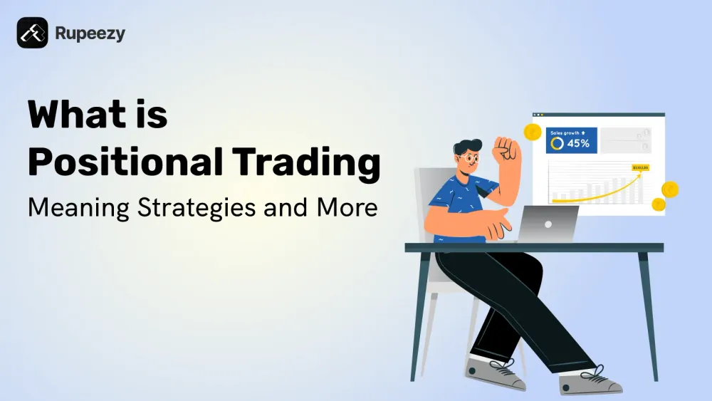 What is Positional Trading - Meaning, Strategy and More | Rupeezy