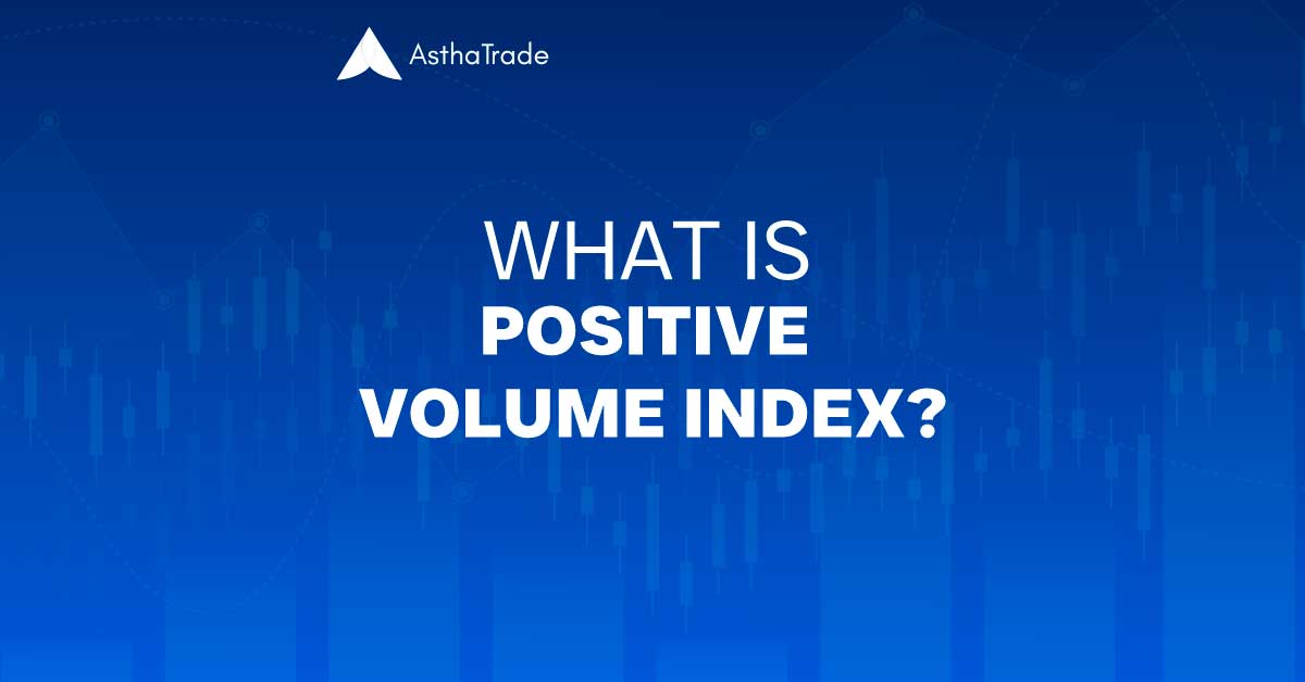 PVI: Positive Volume Index Calculation, Indicator & Example | Rupeezy